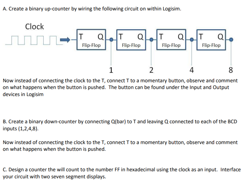 Solved A. Create a binary up-counter by wiring the following | Chegg.com