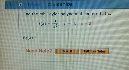 Solved Find the nth Taylor polynomial centered at C. f(x) = | Chegg.com
