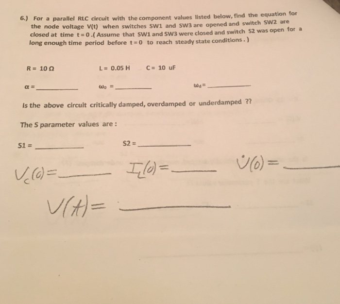 Solved 6. For component values listed below, find the | Chegg.com
