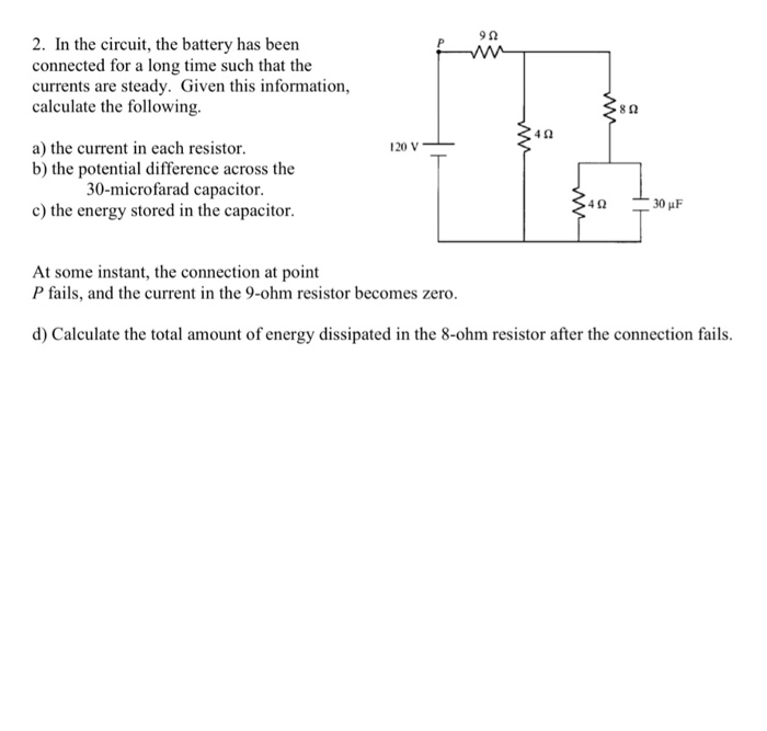 Solved In the circuit, the battery has been connected for a | Chegg.com