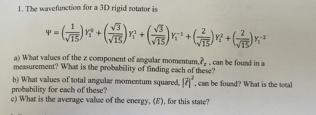 Solved The wavefunction for a 3D rigid rotator is psi = | Chegg.com