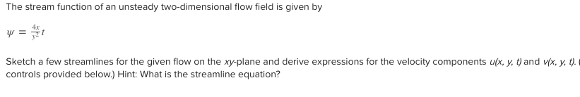 Solved The stream function of an unsteady two-dimensional | Chegg.com