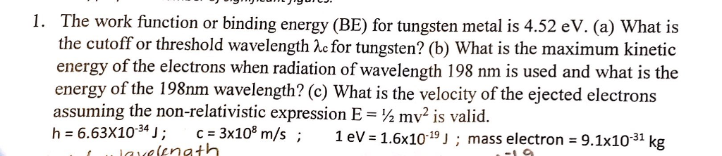Solved 1. The work function or binding energy (BE) for | Chegg.com