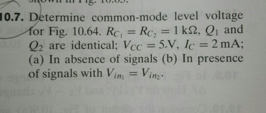 Solved 18 10.7. Determine common-mode level voltage for Fig. | Chegg.com