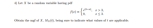 Solved 4) Let X be a random variable having pdf e f(z) = TE | Chegg.com
