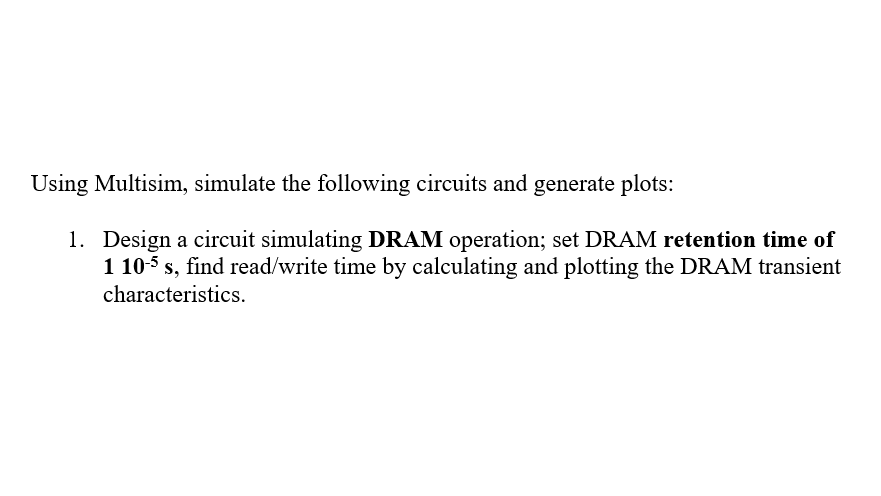Solved Using Multisim, simulate the following circuits and | Chegg.com