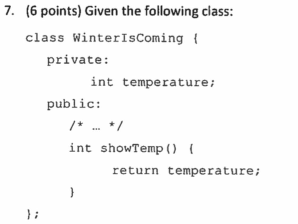 Solved 7. (6 points) Given the following class: Class | Chegg.com