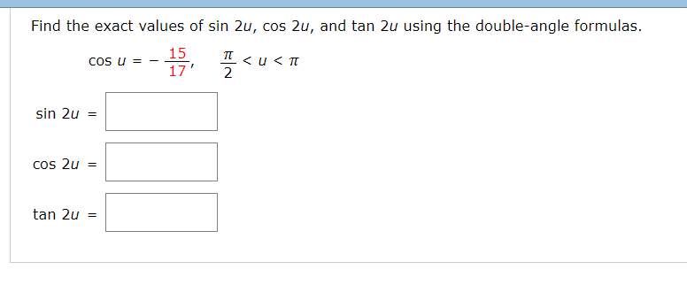 Solved Find the exact values of sin 2u, cos 2u, and tan 2u | Chegg.com