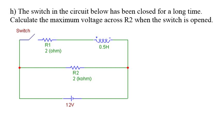 Solved h) The switch in the circuit below has been closed | Chegg.com