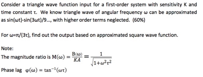 Solved Consider a triangle wave function input for a | Chegg.com
