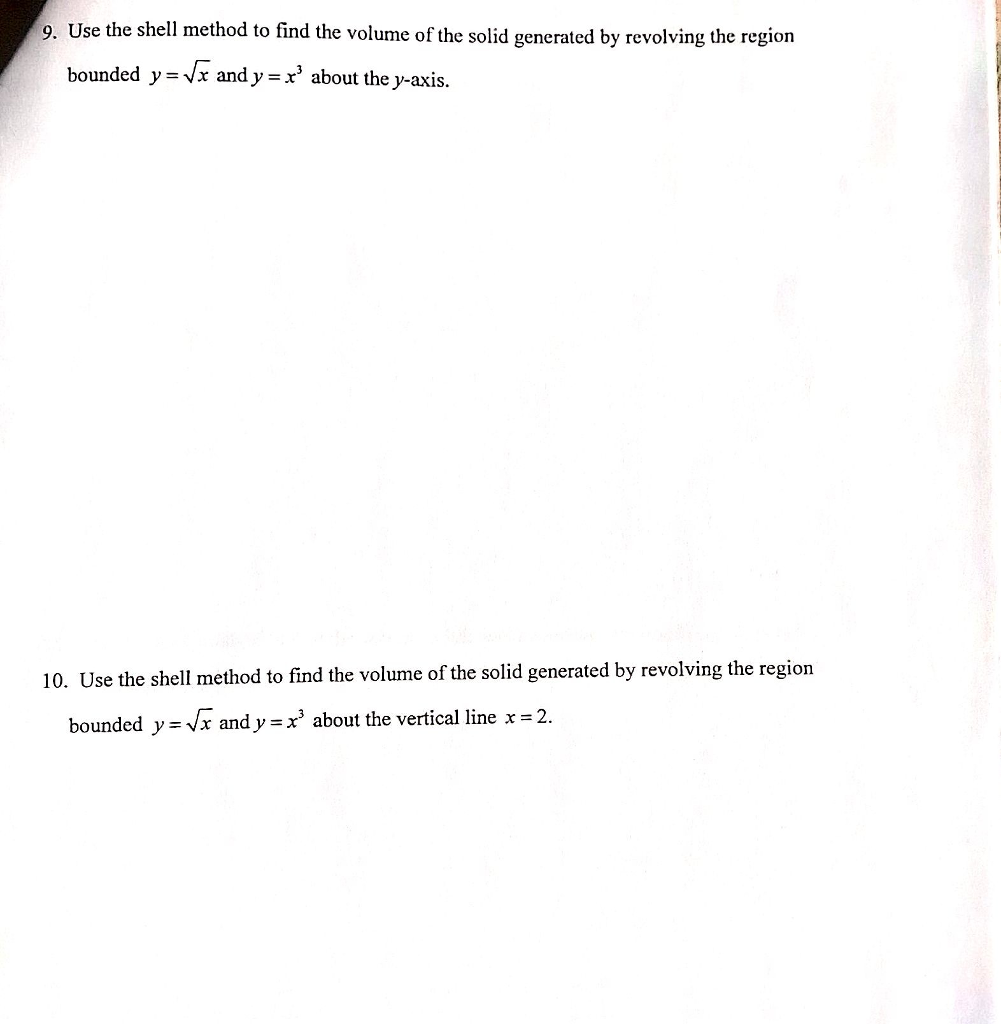 Solved 9. Use the shell method to find the volume of the | Chegg.com