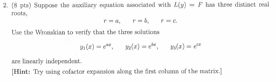 Solved Suppose the auxiliary equation associated with L(y) = | Chegg.com