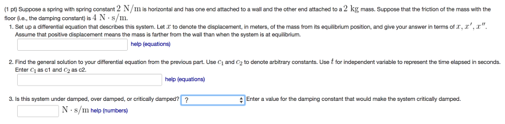 Solved Suppose A Spring With Spring Constant 2 N 111 Is