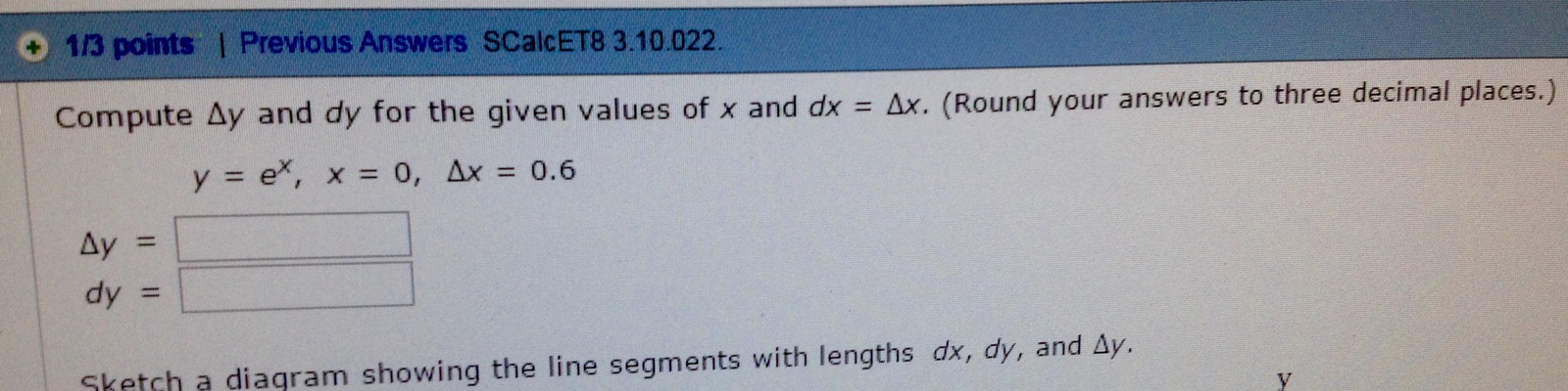 Solved Compute delta t and the given values of x and dx = | Chegg.com