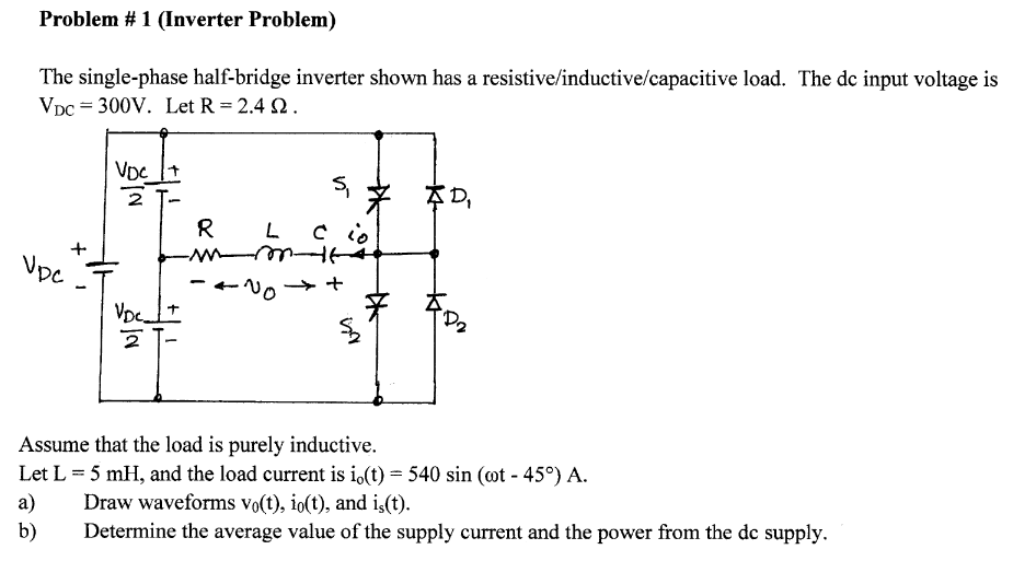 Solved Problem # 1 (Inverter Problem) The single-phase | Chegg.com