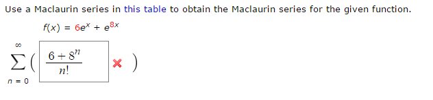 Solved Use a Maclaurin series in this table to obtain the | Chegg.com