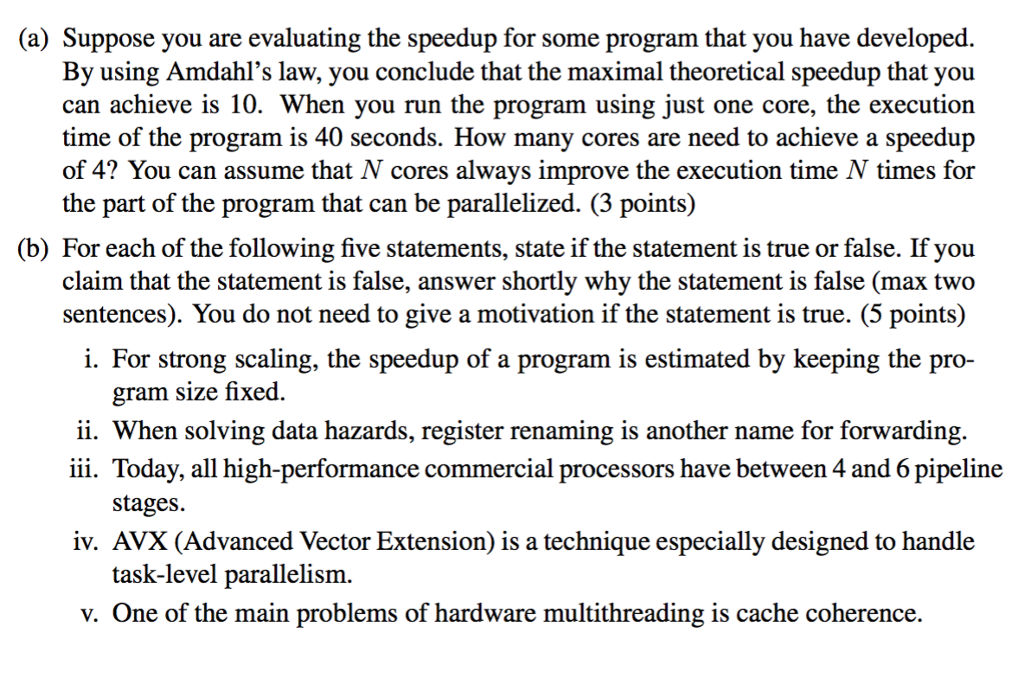 Solved (a) Suppose you are evaluating the speedup for some | Chegg.com