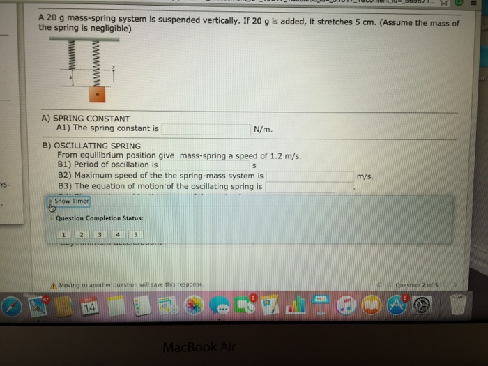 Solved B4) the max kinetic energy of the spring is ___JC) | Chegg.com
