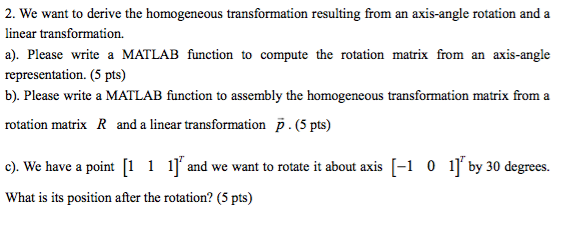 Solved We want to derive the homogeneous transformation | Chegg.com
