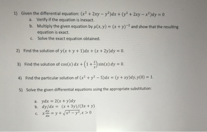 Solved 1) Given the differential equation: (x2 2xy y2)dx (y | Chegg.com