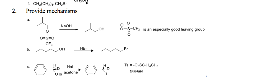 Solved f. CH3(CH2)CH2Br Provide mechanisms 2. NaOH O-S-CF3 | Chegg.com
