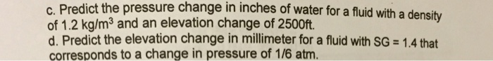 Solved Predict the pressure change in inches of water for a | Chegg.com