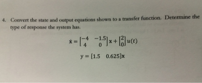 Solved Convert the state and output equations shown to a | Chegg.com
