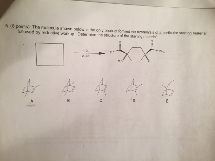 Solved The molecule shown below is the only product formed | Chegg.com