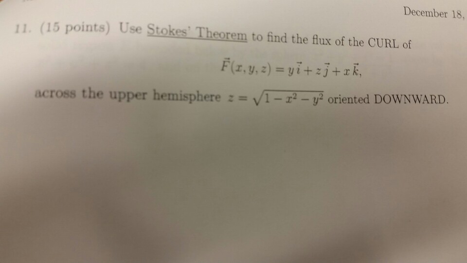 Solved Use the Stokes' Theorem to find the flux of the CURL | Chegg.com