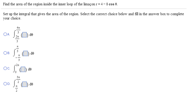 Solved Find the area of the region inside the inner loop of | Chegg.com