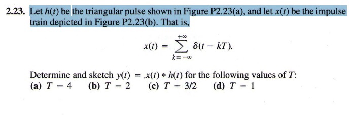 Solved Let h(t) be the triangular pulse shown in figure | Chegg.com