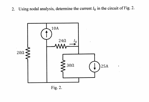 Solved using nodal analysis, determine the current I0 in the | Chegg.com