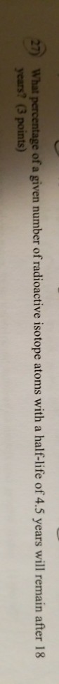 solved-what-percentage-of-a-given-number-of-radioactive-chegg