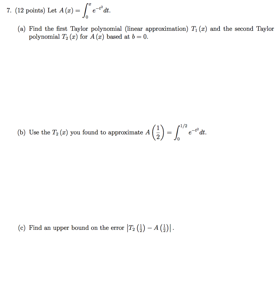 Solved Let A(x) = integral^x_0 e^-t^2 dt. Find the first | Chegg.com