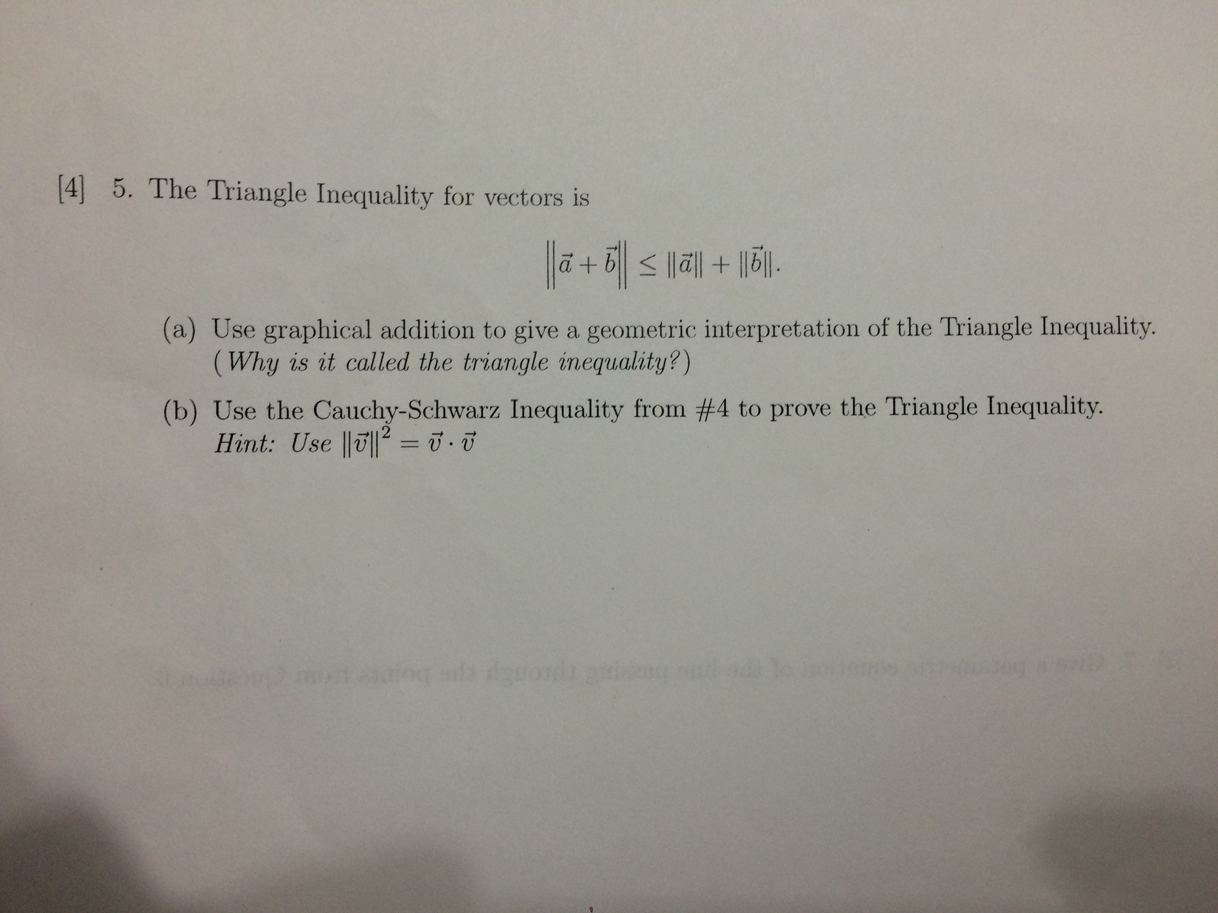 Solved The Triangle Inequality For Vectors Is A B