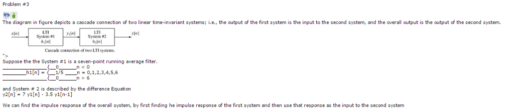 Solved Problem #3 The diagram in figure depicts a cascade | Chegg.com