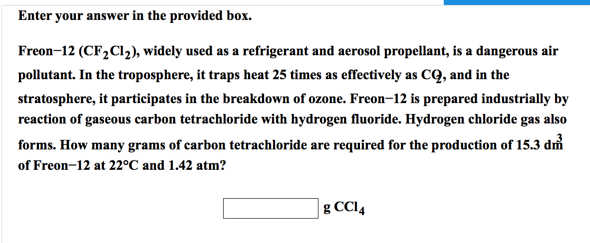Solved Freon-12 (CF_2CI_2), widely used as a refrigerant and | Chegg.com
