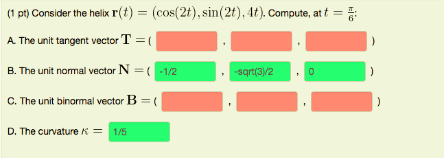 Solved (1 pt) Consider the helix r( t)-(cos( 2t), sin (2t), | Chegg.com