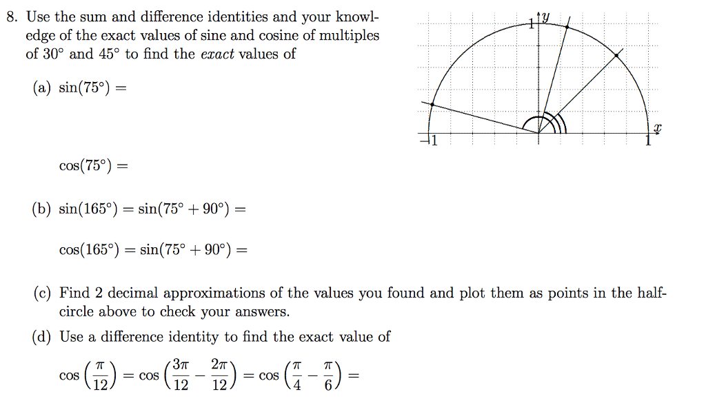 Solved 8. Use the sum and difference identities and your | Chegg.com