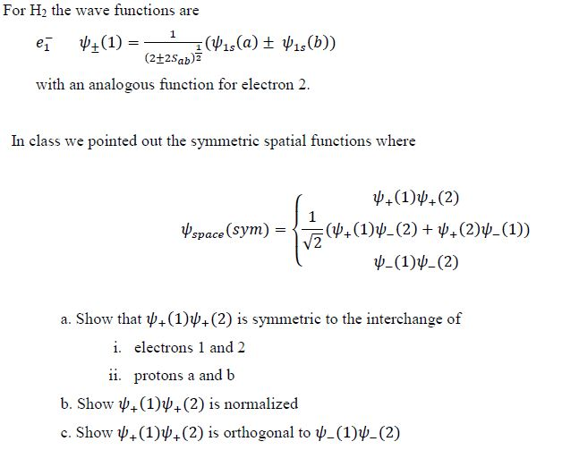 Solved For H2 the wave functions are (2+2Sab)2 with an | Chegg.com