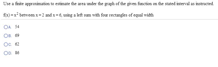 Solved Use a finite approximation to estimate the area under | Chegg.com