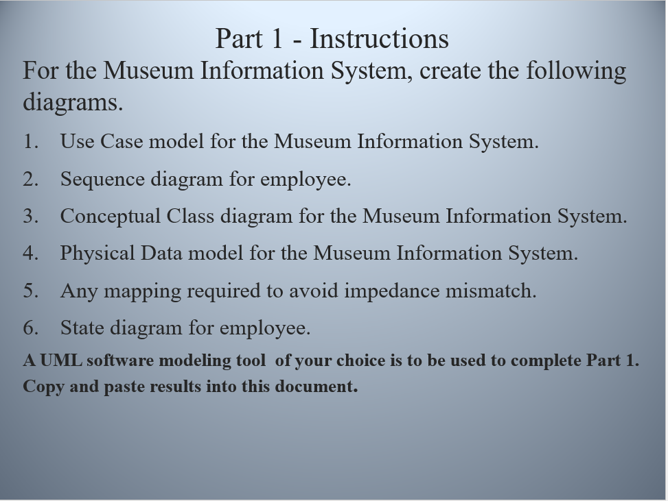 Solved Part 1 - Instructions For the Museum Information | Chegg.com