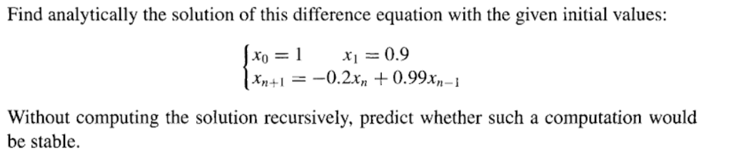 Solved Find analytically the solution of this difference | Chegg.com