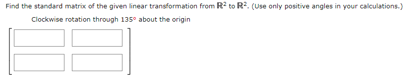 Solved Find the standard matrix of the given linear | Chegg.com