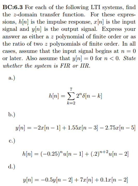 Solved For each of the following LTI Systems, find the | Chegg.com
