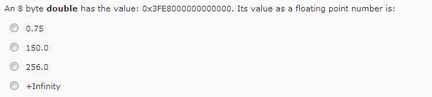 Solved An 8 byte double has the value: 0x3FE8000000000000. | Chegg.com