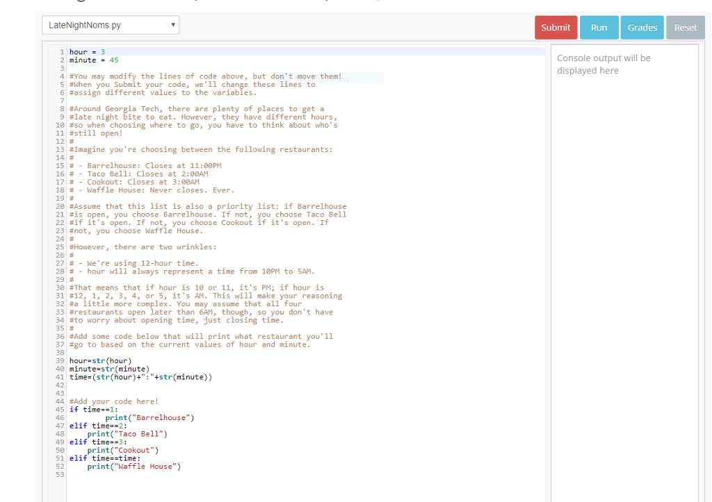 Solved LateNightNoms.py SubmitRun Grades Reset 1 hour = 3 | Chegg.com