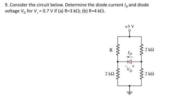Solved 9 Consider The Circuit Below Determine The Diode