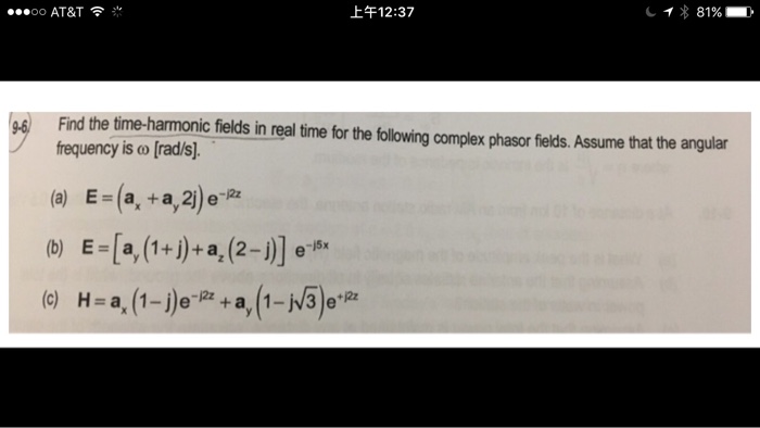 Solved Find the time-harmonic fields in real time for the | Chegg.com