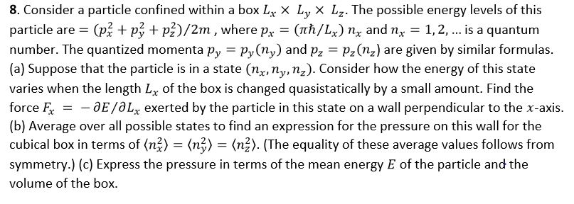 Solved Consider a particle confined within a box L_x times | Chegg.com